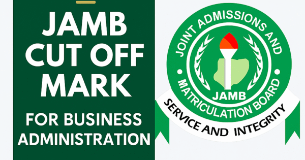 JAMB Cut Off Mark For Business Administration 2026/2027 - Exambot